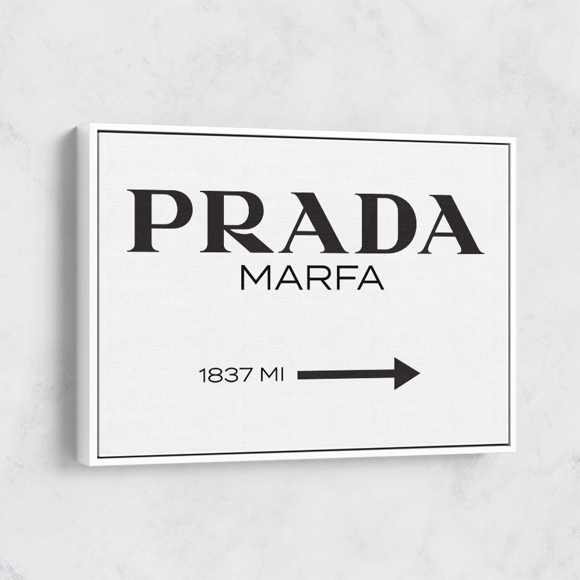Prada Marfa Sign Wall Art